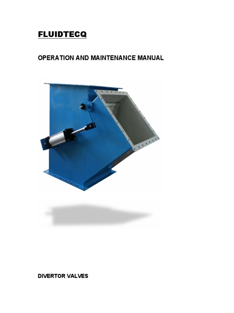 Operation and Maintenance of Pneumatic Diverter Valves for Powder and ...