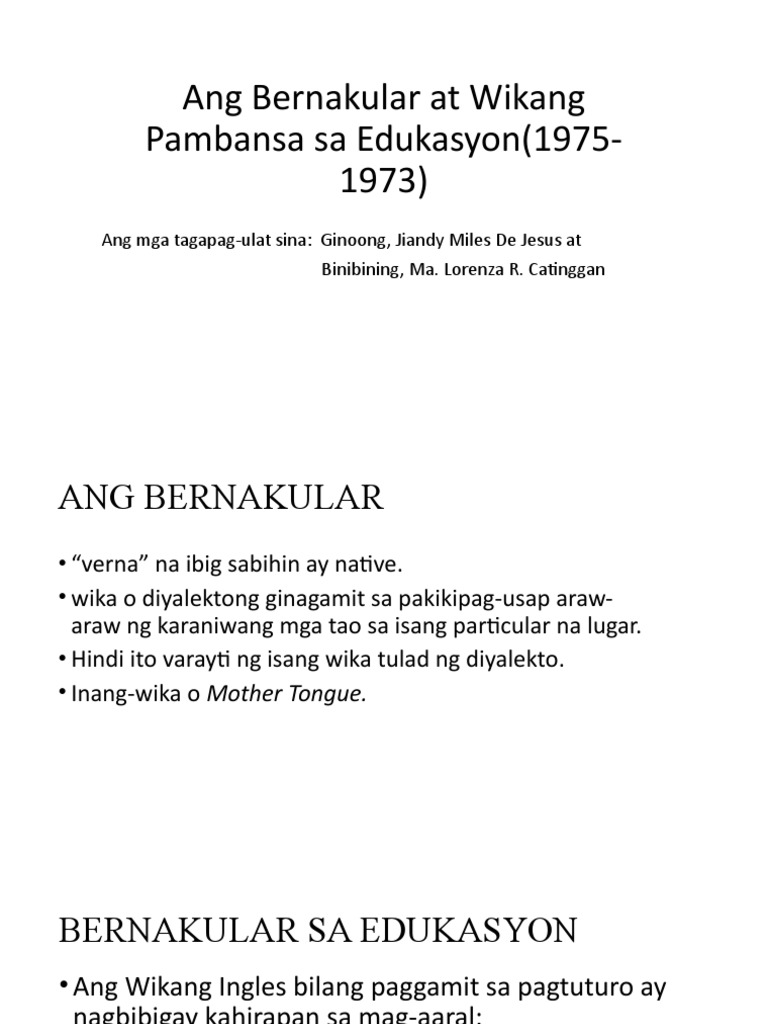 Ang Bernakular at Wikang Pambansa Sa Edukasyon (Autosaved) | PDF