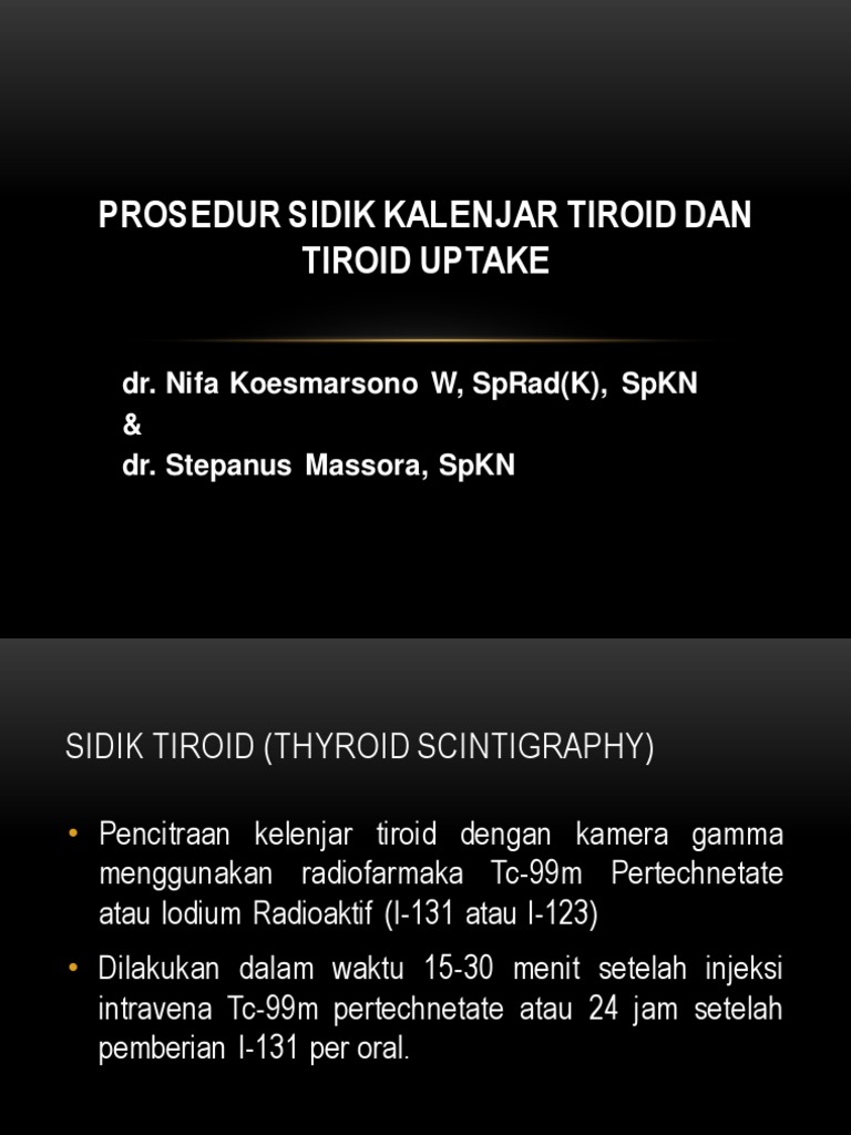 Prosedur Sidik dan Uptake Tiroid | PDF | Kesehatan Holistik | Sains ...