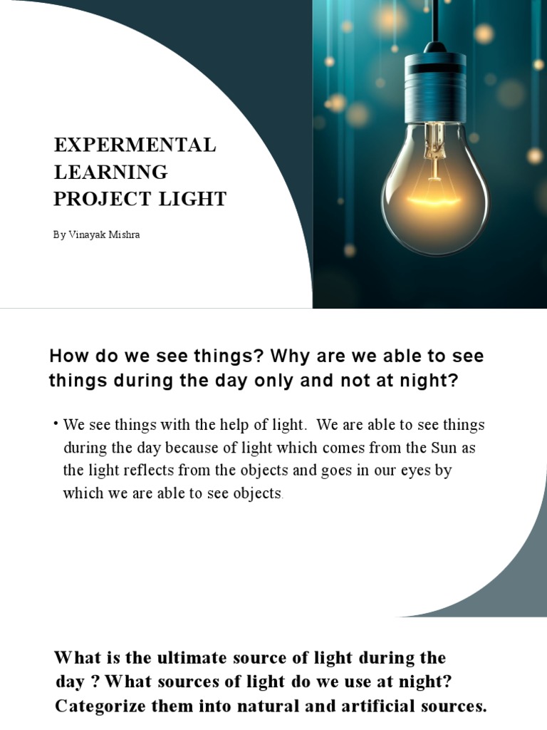 Expermental Learning Project Light: by Vinayak Mishra | PDF