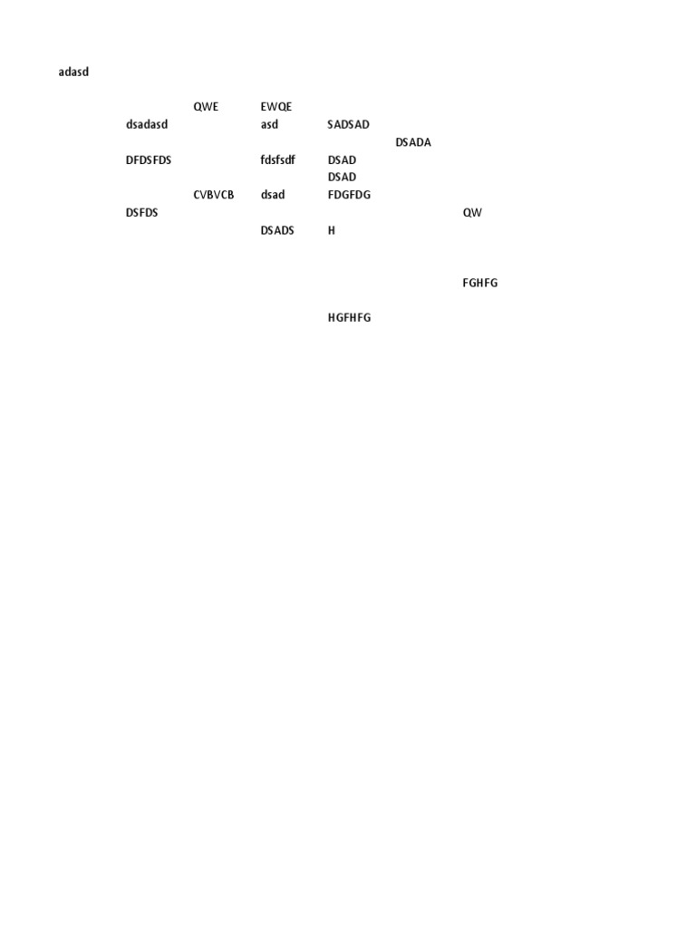 Adasd QWE Ewqe Dsadasd Asd Sadsad Dsada Dfdsfds FDSFSDF Dsad Dsad ...