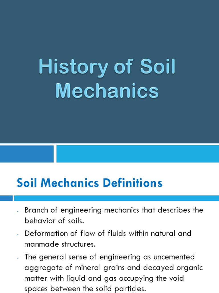 CE322-Geotechnical Engineering (Soil Mechanics) - History of Soil ... CE322-Geotechnical Engineering (Soil Mechanics) - History of Soil ...