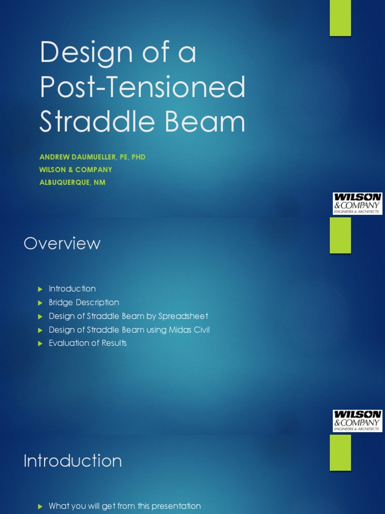 Design of A Post-Tensioned Straddle Beam: Andrew Daumueller, Pe, PHD Wilson & Company ...