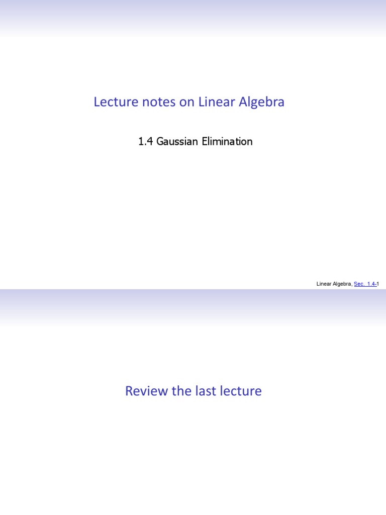 Lecture Notes On Linear Algebra: 1.4 Gaussian Elimination | PDF ... Lecture Notes On Linear Algebra: 1.4 Gaussian Elimination | PDF ...