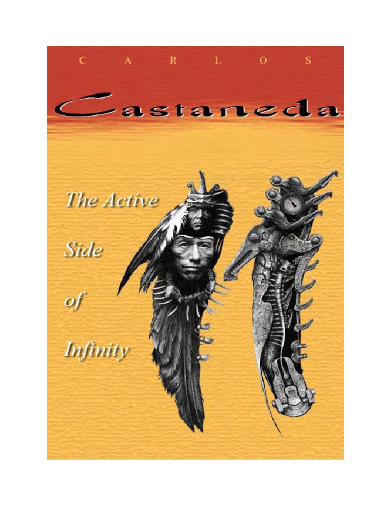 Carlos Castaneda - The Active Side of Infinity | PDF | Mind