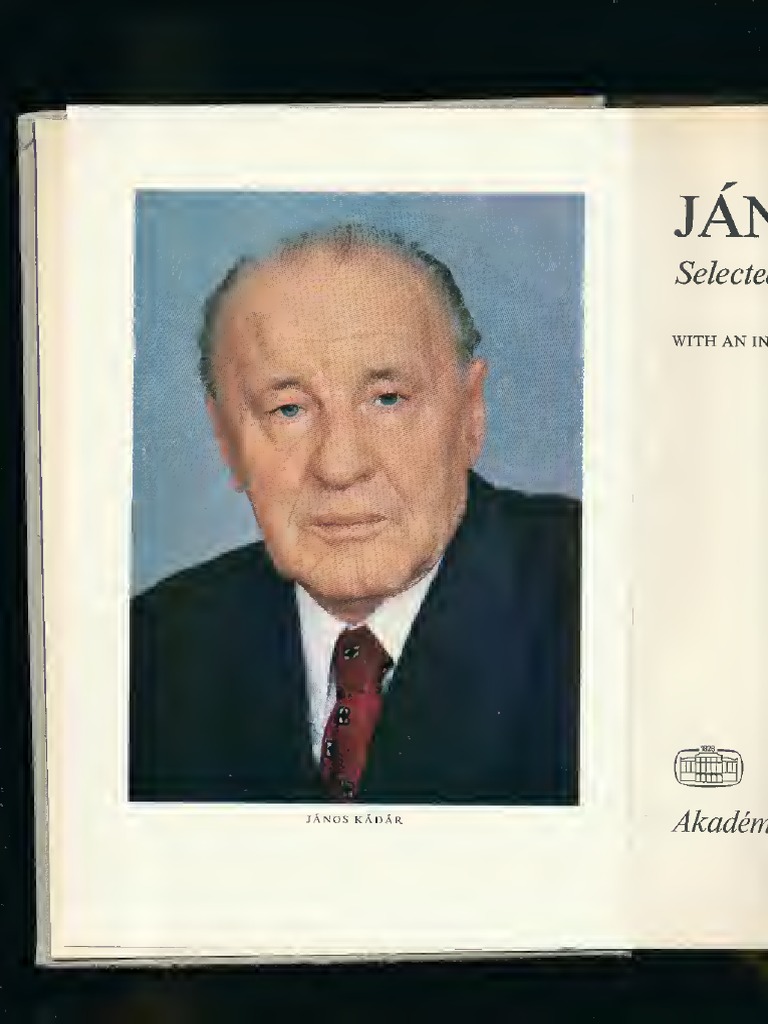Kadar Speeches Interviews - Text | PDF | Soviet Union | World Politics