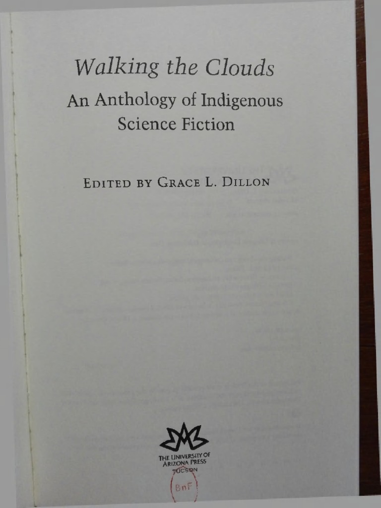 Walking The Clouds An Anthology of Indigenous Science Fiction by Grace ...