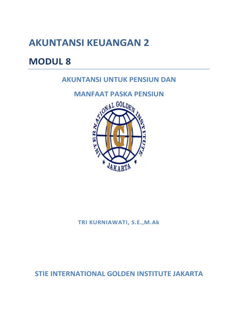 Modul 8. Akm 2 Akuntansi Untuk Pensiun Dan Manfaat Paska Pensiun Bab 20 ...