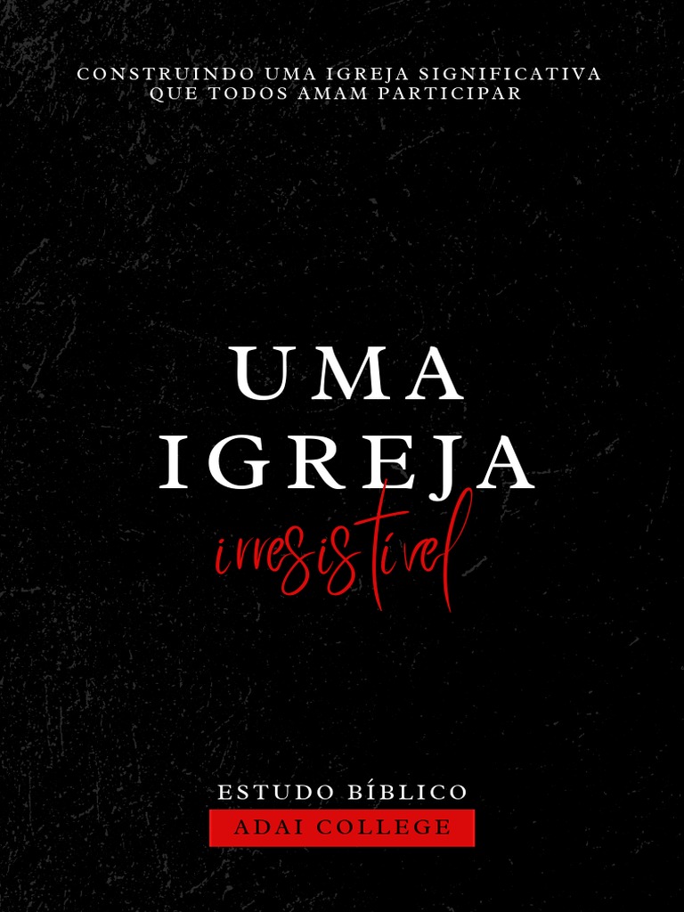 Igreja Irresistível: Engajamento e Ambiente | PDF | Carreira e Crescimento | Autoajuda