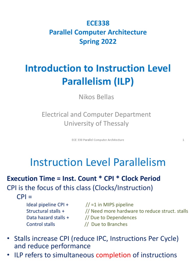 Introduction To Instruction Level Parallelism (ILP) : ECE338 Parallel Computer Architecture ...