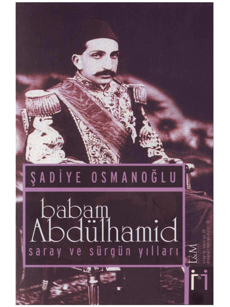 Babam Abdulhamid Saray Ve Surgun Yillari | PDF