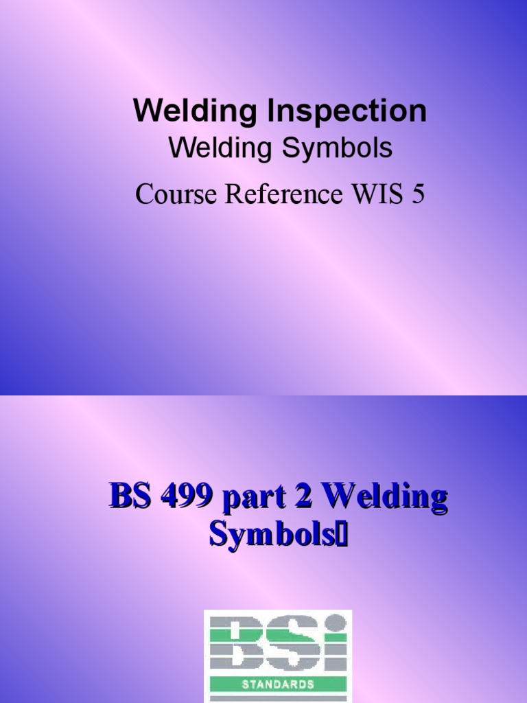 Welding Inspection: Welding Symbols Course Reference WIS 5 | PDF ...