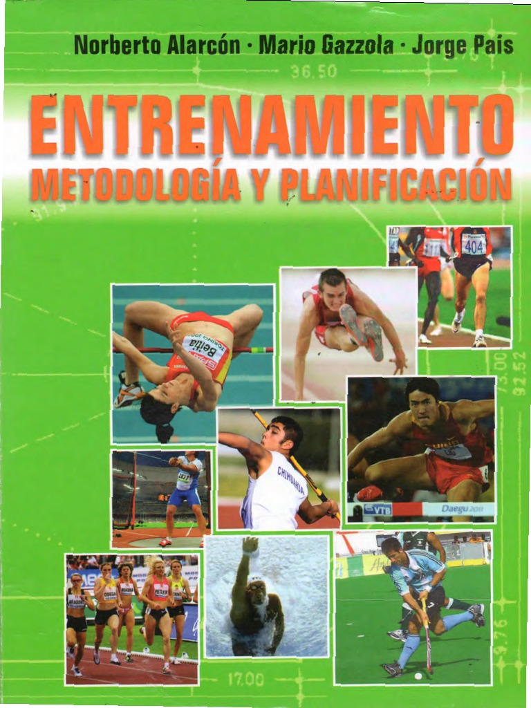 Entrenamiento. Metodología y Planificación. Alarcón, Gazzola y Pais | PDF
