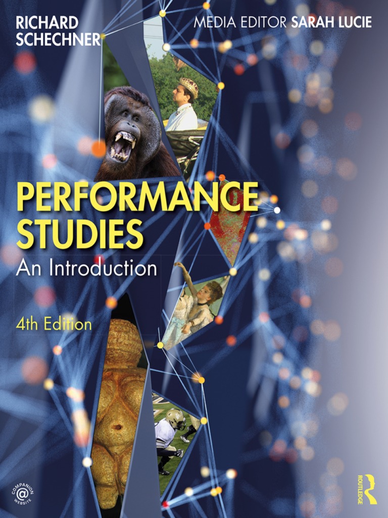 SCHECHNER, Richard 2006 "What Is Performance " in Performance Studies ...