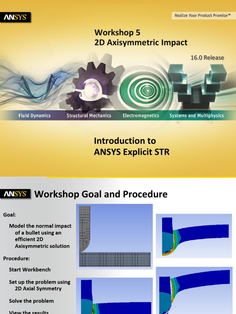 Workshop 5 2D Axisymmetric Impact: Introduction To ANSYS Explicit STR ...