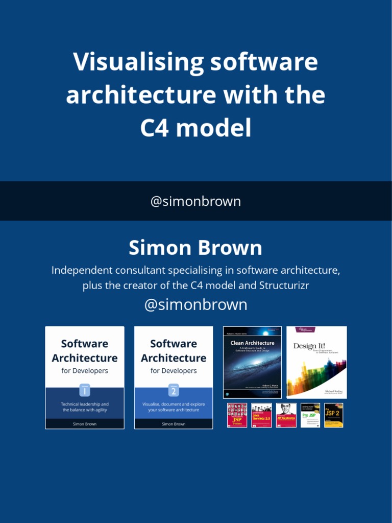 Aotb2019 Visualising Software Architecture With The C4 Model Pdf
