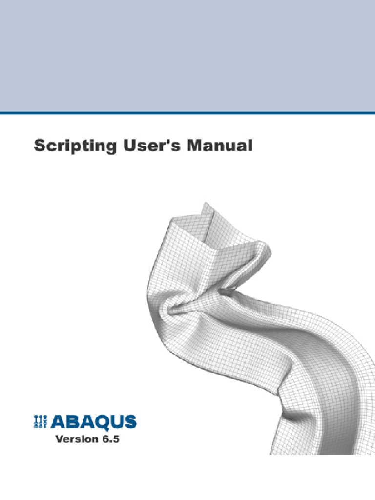 Script User's Manual - Abaqus | PDF | Scripting Language | Graphical ... Script User's Manual - Abaqus | PDF | Scripting Language | Graphical ...