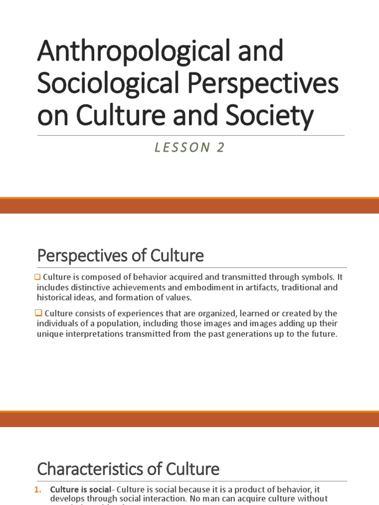 Lesson 2 - Anthropological and Sociological Perspectives On Culture and ...