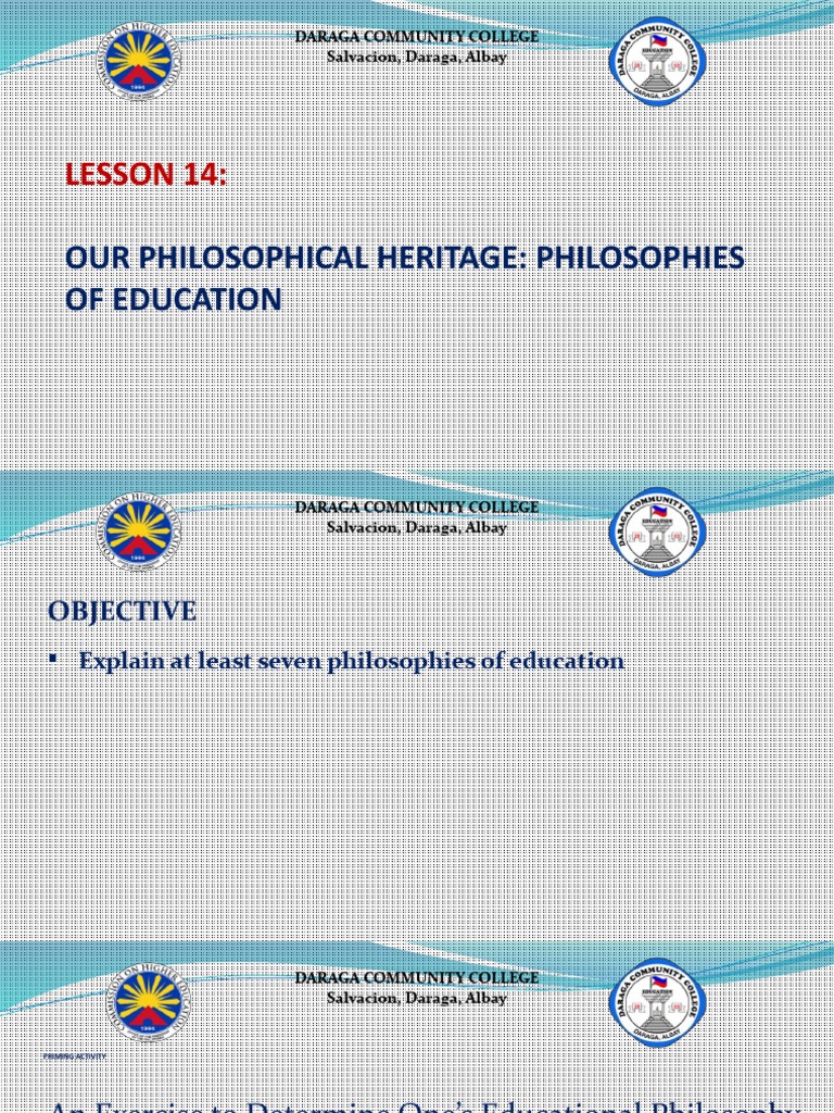 DARAGA COMMUNITY COLLEGE Lesson on Philosophies of Education | PDF ...