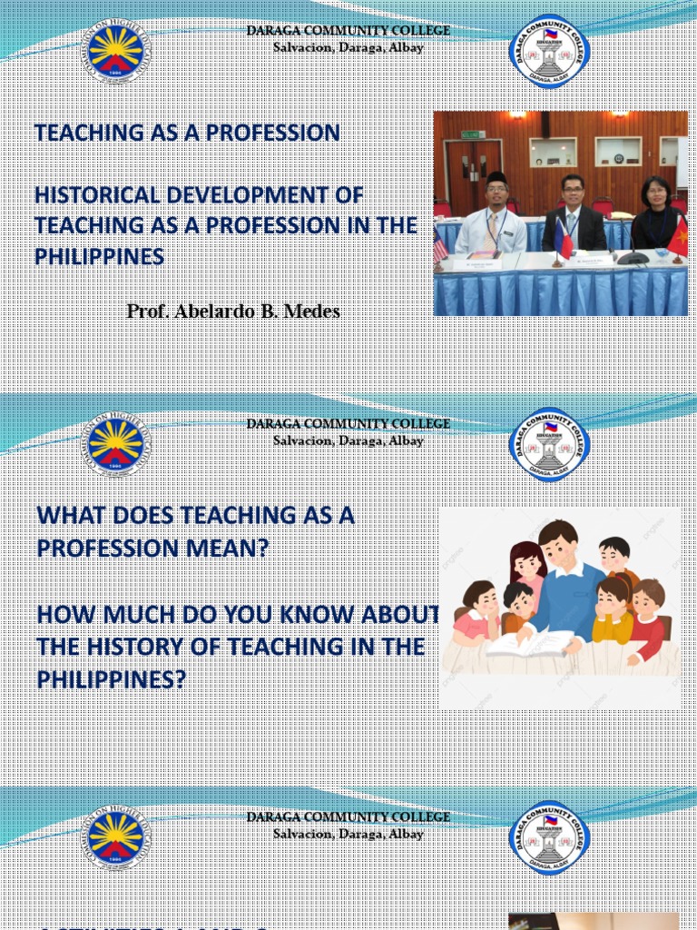 Teaching As A Profession Historical Development of Teaching As A ...