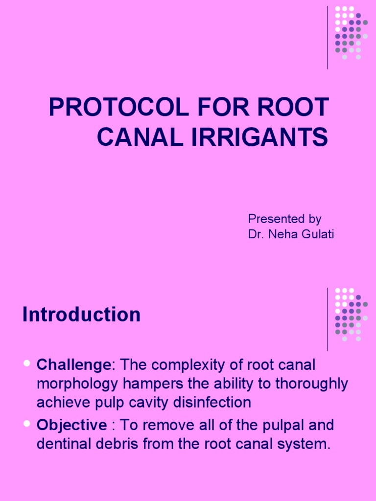 Protocol For Root Canal Irrigants | PDF | Ethylenediaminetetraacetic Acid | Physical Sciences