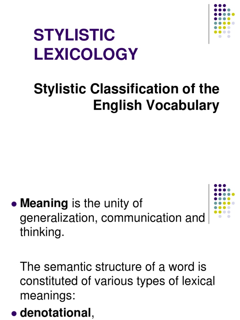 Stylistic Lexicology: Stylistic Classification of The English ...