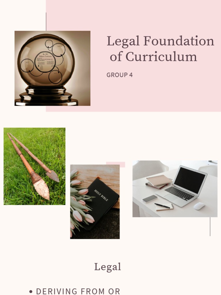 Legal Foundation of Curriculum: Group 4 | PDF