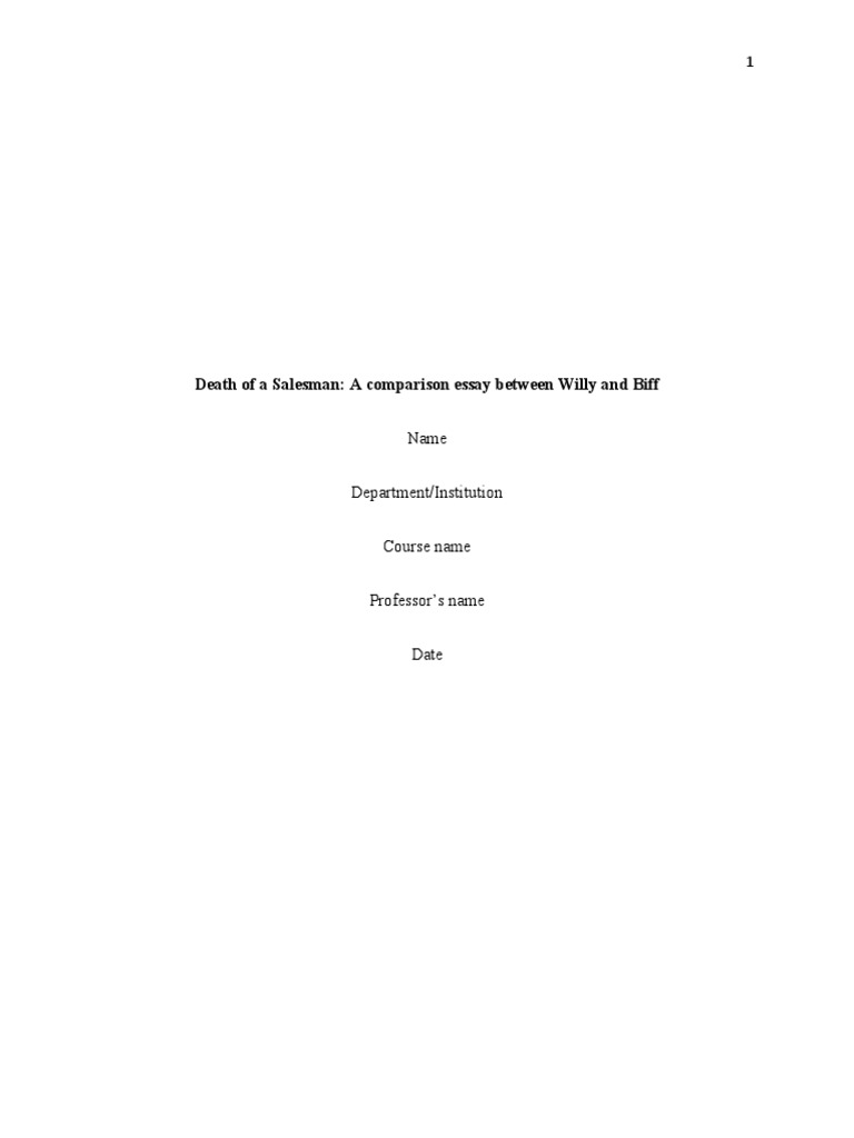 Death of A Salesman: A Comparison Essay Between Willy and Biff | PDF