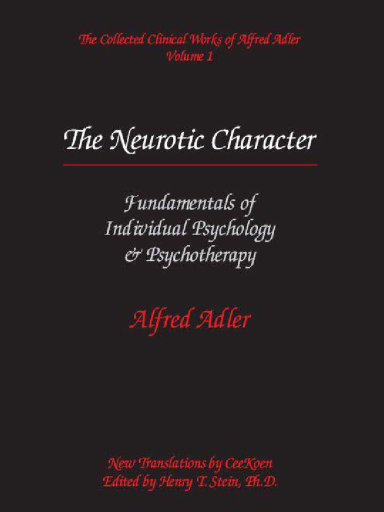 The Collected Clinical Works of Alfred Adler, Volume 1 The Neurotic ...