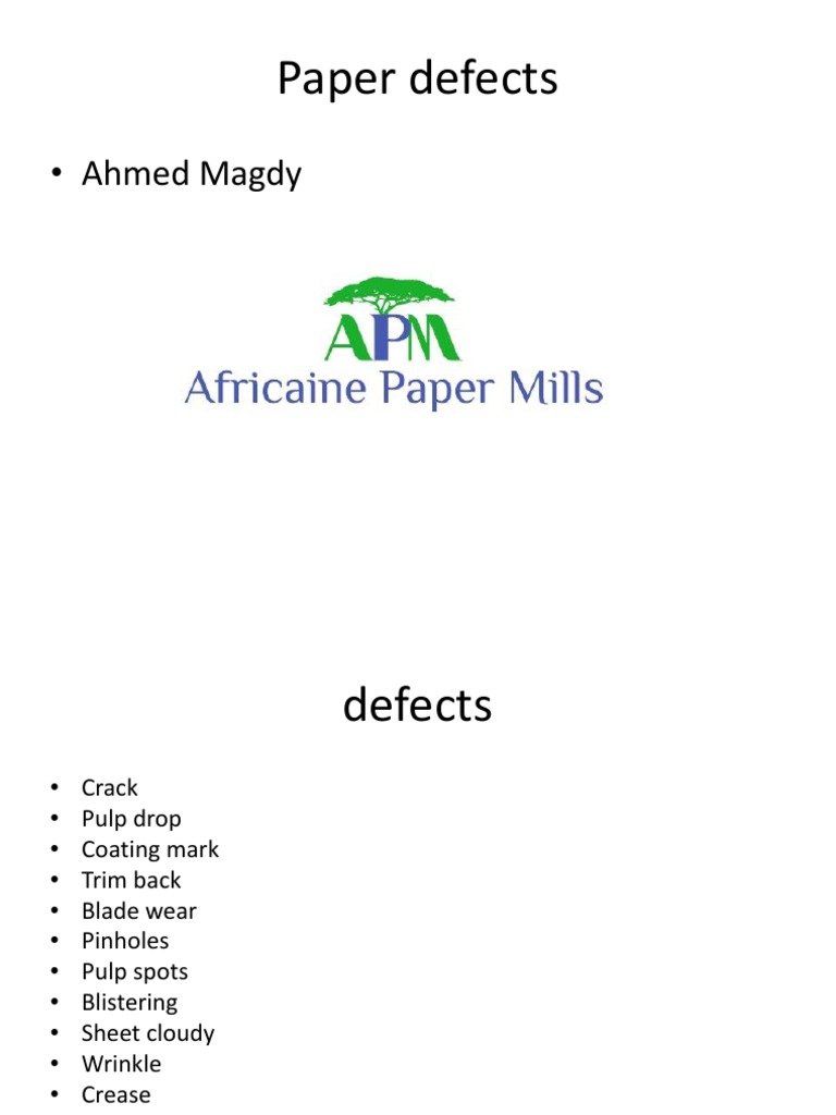 Paper Defects: - Ahmed Magdy | PDF
