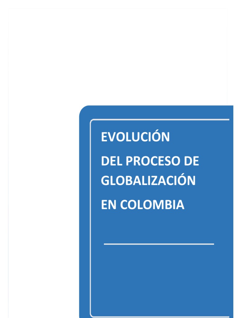 Evolución de la Globalización en Colombia | PDF | Colombia | Globalización