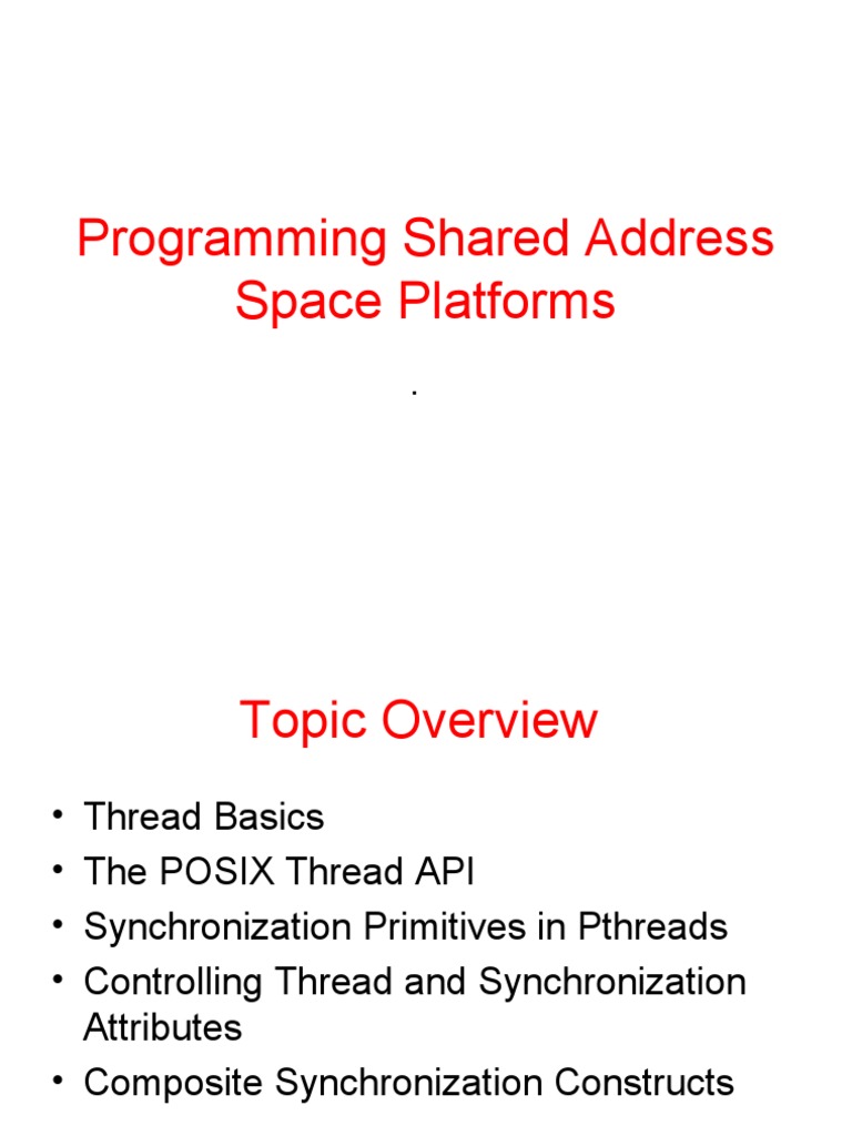 Programming Shared Address Space Platforms | PDF | Thread (Computing) | Computer Architecture