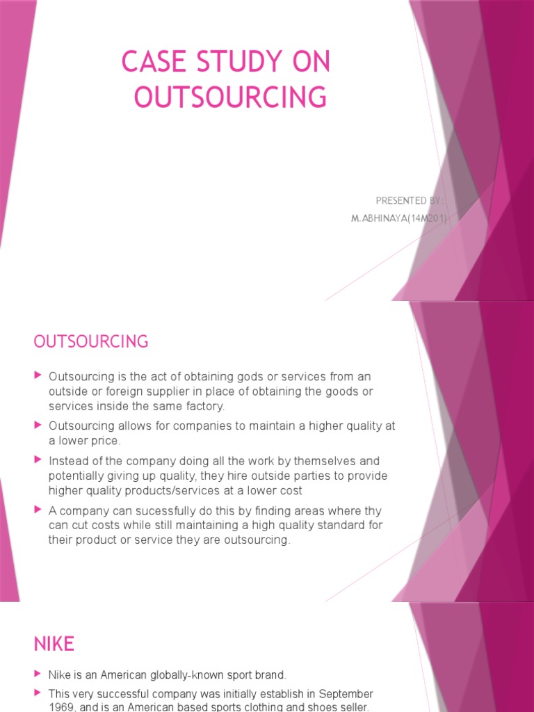 Case Study On Outsourcing | PDF | Outsourcing | Nike