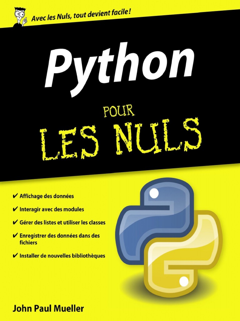 Python Pour Les Nuls by John Paul Mueller (Mueller, John Paul) | PDF