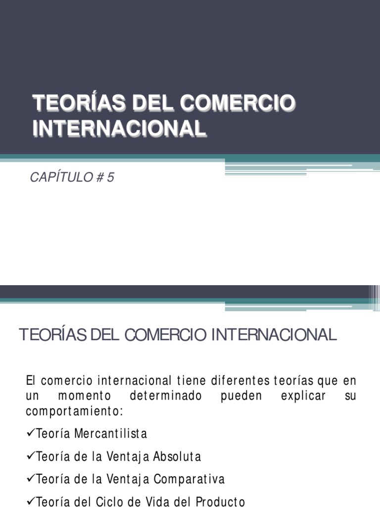 Teorias Del Comercio Internacional | PDF | Mercantilismo | El comercio internacional