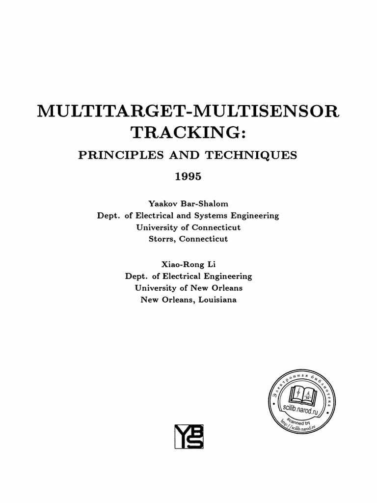 Multitarget MultisensortrackingPrinciplesandtechniques, 1995bybar ShalomY.,LiX. R. (Z Lib - Org ...