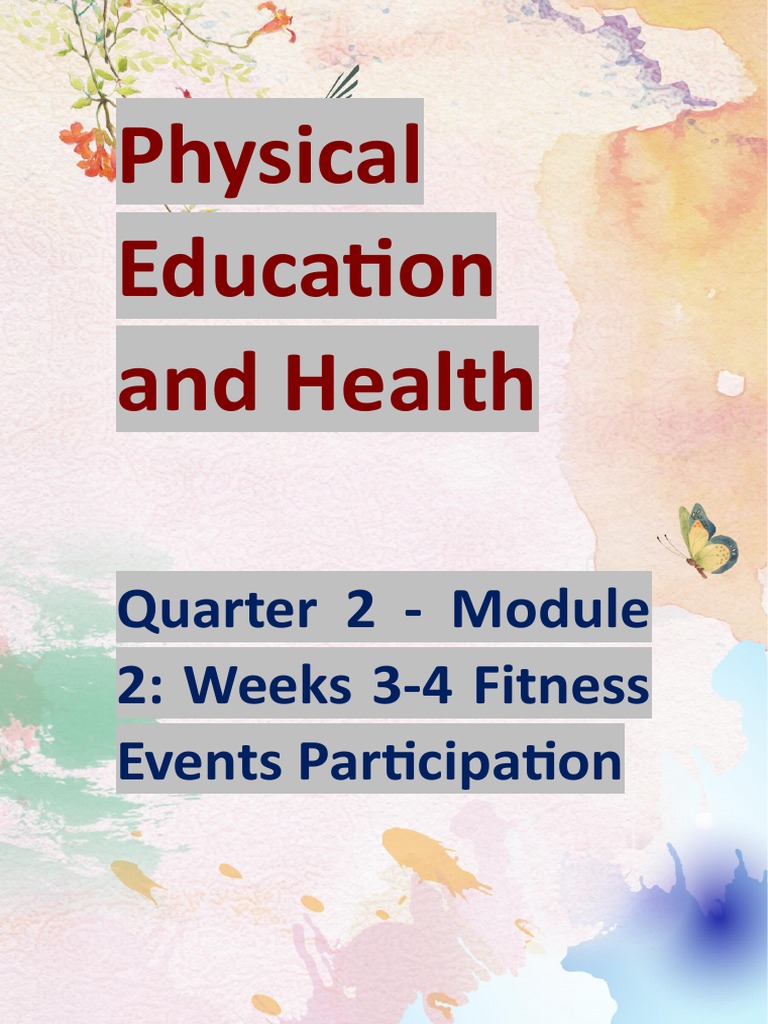 Physical Education and Health: Quarter 2 - Module 2: Weeks 3-4 Fitness ...