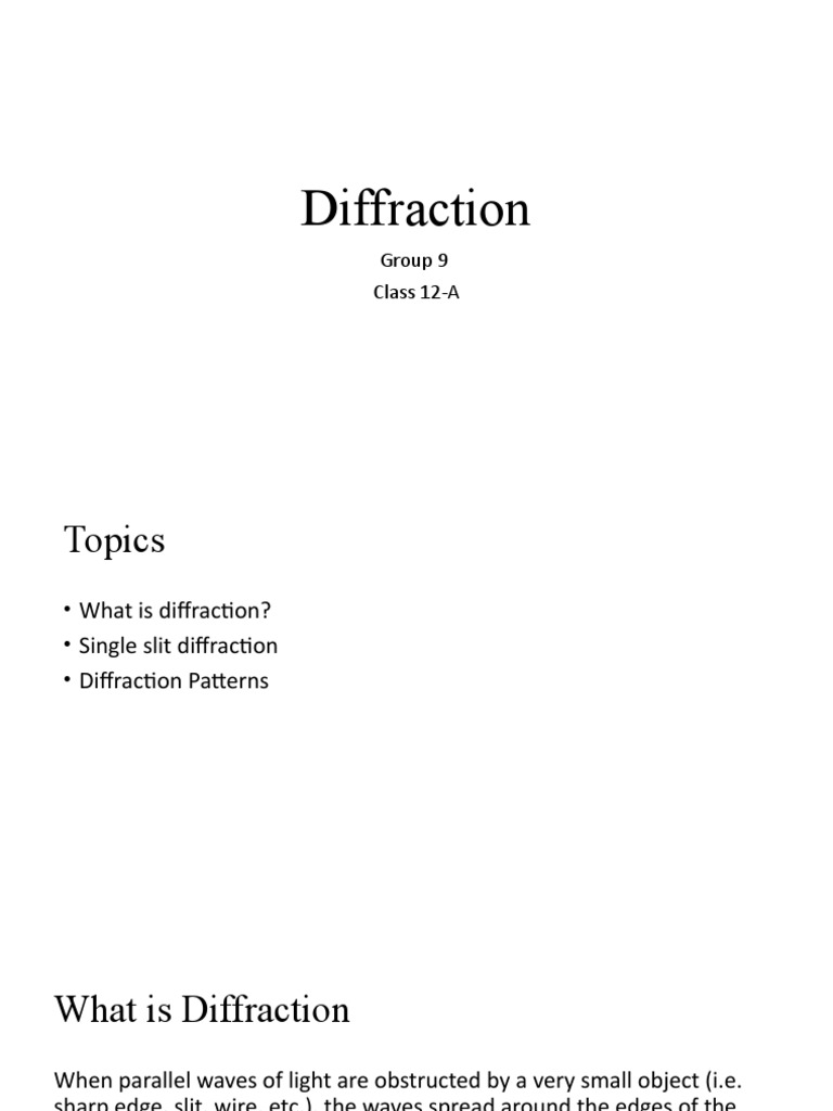 Diffraction: Group 9 Class 12-A | PDF | Diffraction | Atomic