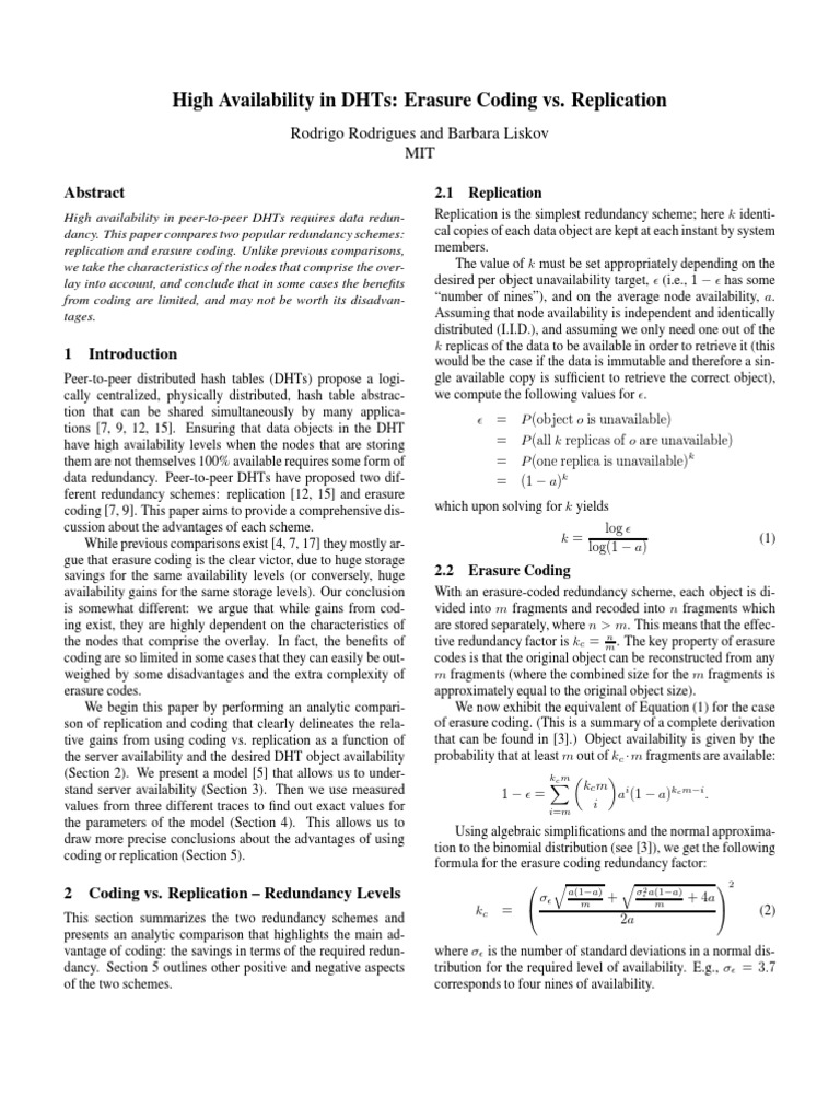 High Availability in DHTS: Erasure Coding vs. Replication: Rodrigo Rodrigues and Barbara Liskov ...