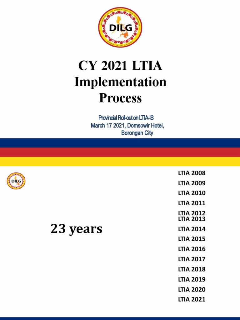 CY 2021 LTIA Implementation Process: Provincial Roll-Out On LTIA-IS ...