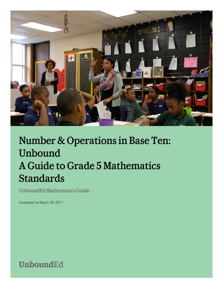 Number Operations in Base Ten Unbound A Guide To Grade 5 Mathematics ...