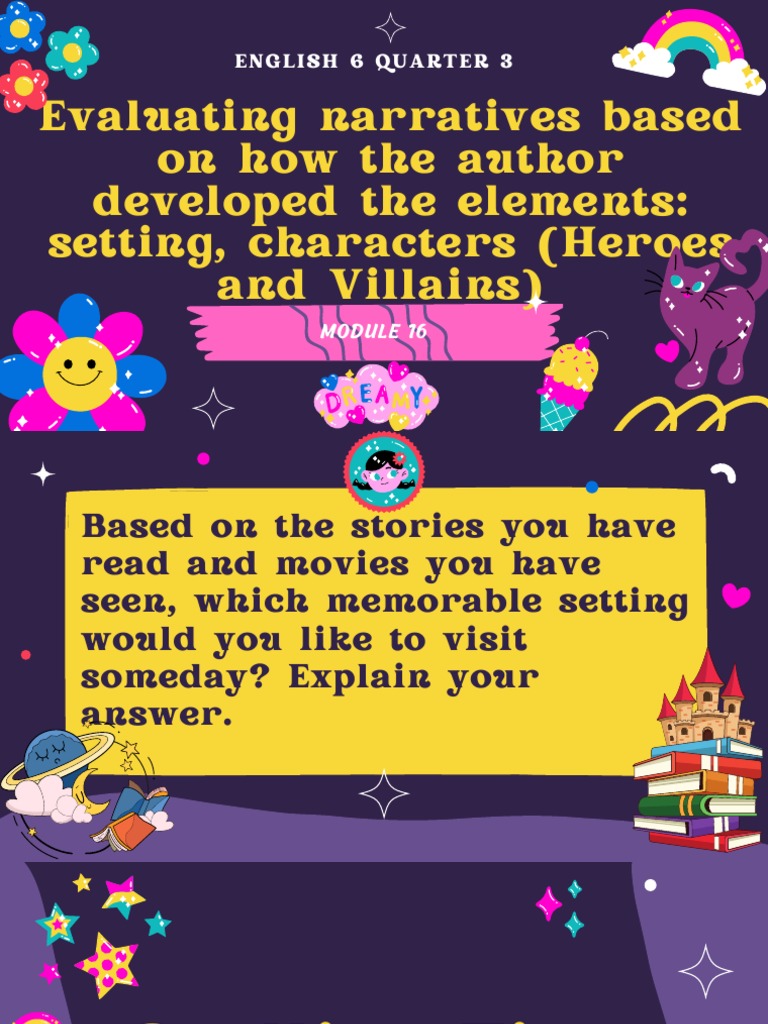 Evaluating Narratives Based On How The Author Developed The Elements Setting Characters Heroes ...