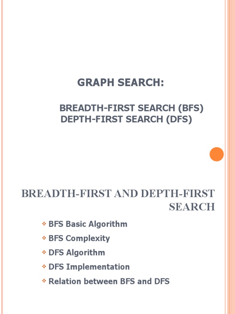 Graph Search:: Breadth-First Search (BFS) Depth-First Search (DFS) | PDF | Algorithms | Applied ...