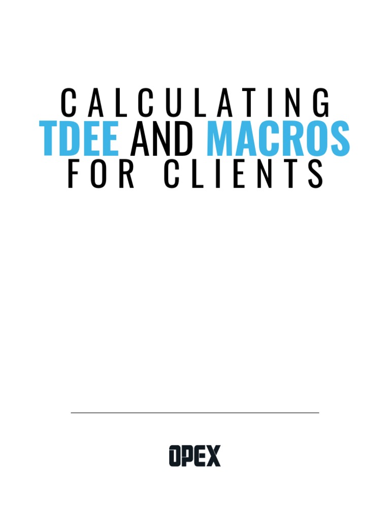 Calculating TDEE and Macros For Clients | PDF | Nutrients | Calorie