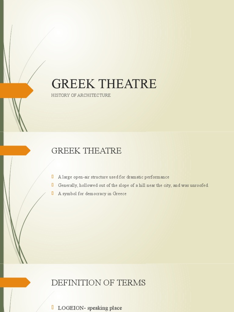 Greek Theatre: History of Architecture | PDF | Theatre | Ancient Greek ...