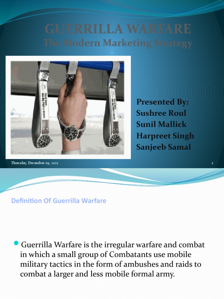Guerrilla Warfare: The Modern Marketing Strategy | PDF | Guerrilla ...