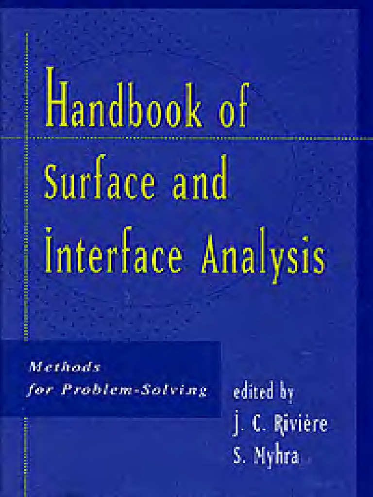 Handbook of Surface and Interface Analysis - Methods For Problem ...