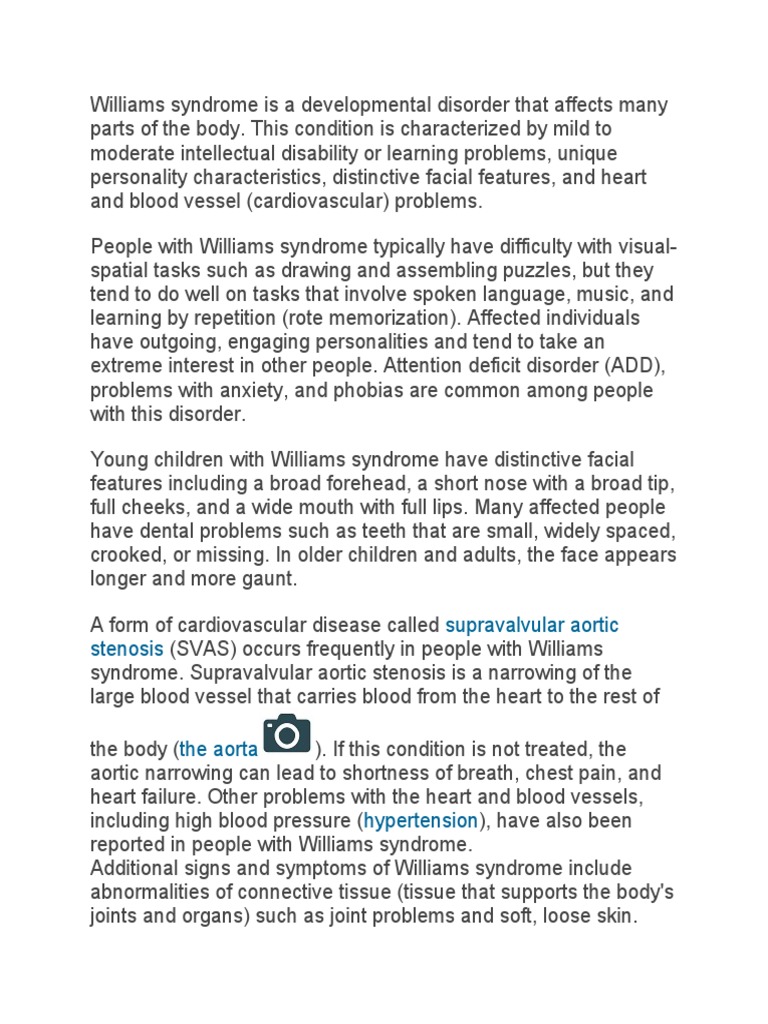 Williams syndrome is a developmental disorder that affects many parts ...