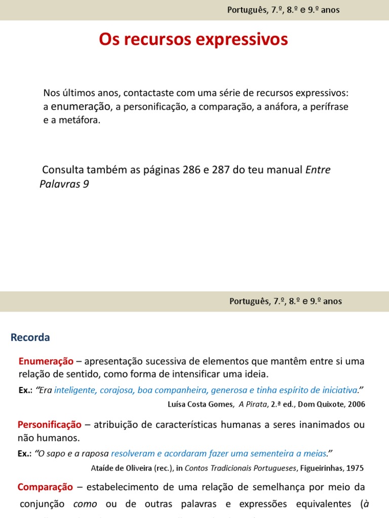 Recursos expressivos: enumeração, personificação, comparação, anáfora ...