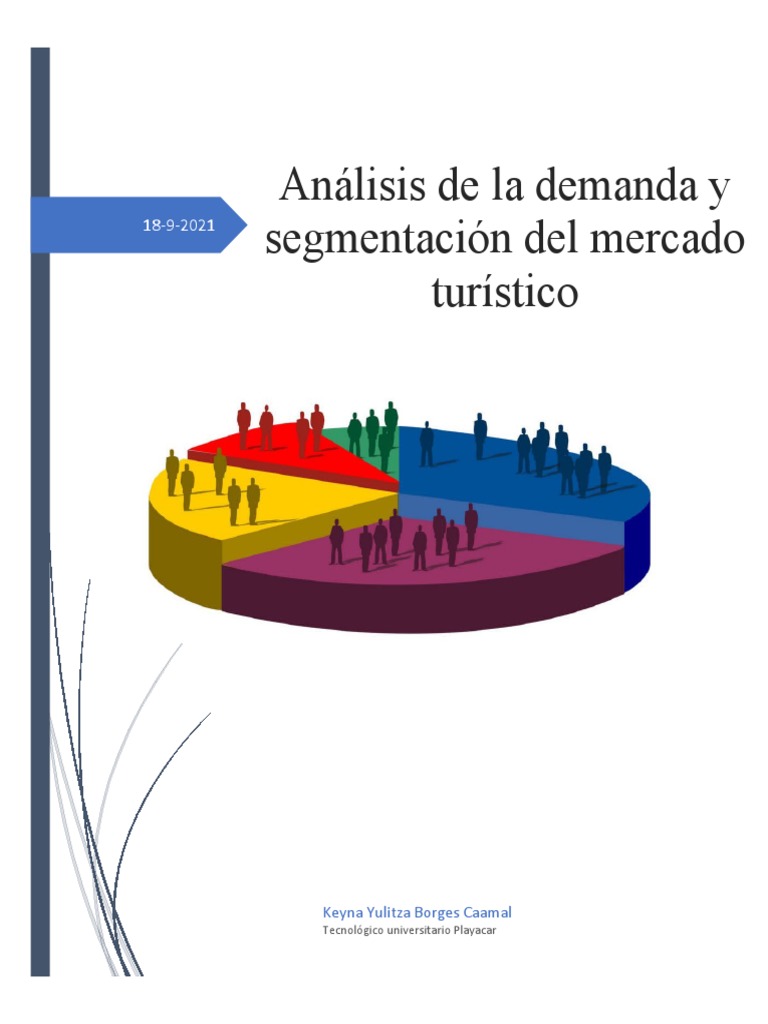 Análisis de La Demanda y Segmentación Del Mercado Turístico | PDF | Turismo | Mercado (economía)